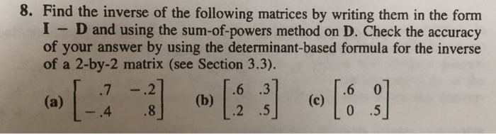 Solved Find the inverse of the following matrices by writing | Chegg.com