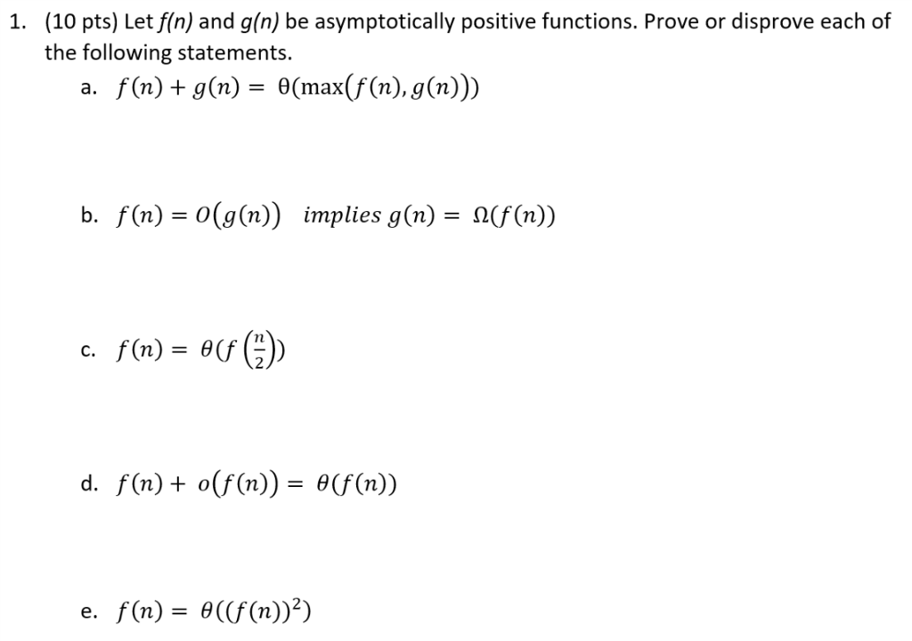 Solved (10 pts) Let f(n) and g(n) be asymptotically positive | Chegg.com