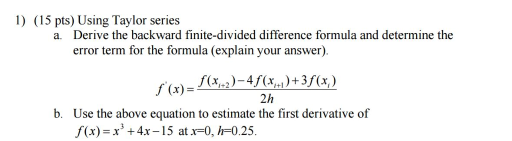 Solved Using Taylor series a. Derive the backward | Chegg.com