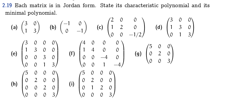 Solved 2.19 Each matrix is in Jordan form. State its | Chegg.com