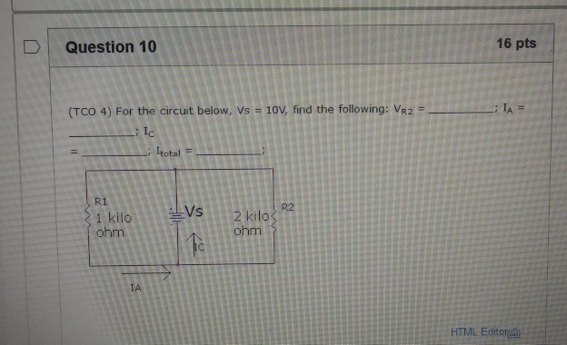 Solved Question 10 16 pts (TCO 4) For the circuit below, Vs | Chegg.com