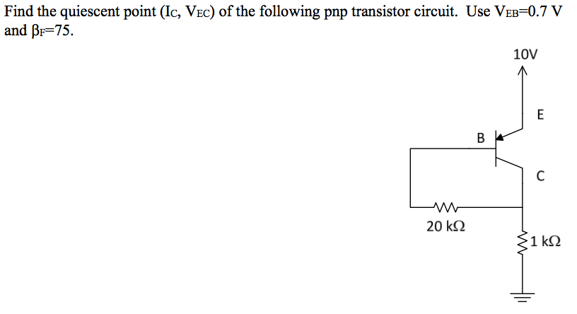 Solved Find the quiescent point (I_c, V_EC) of the following | Chegg.com