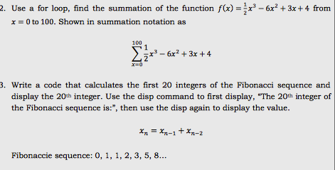 Solved Use a for loop, find the summation of the function | Chegg.com