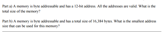 Solved A memory is byte addressable and has a 12-bit | Chegg.com