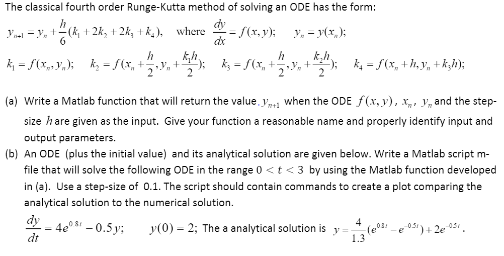 Solved The classical fourth order Runge-Kutta method of | Chegg.com Solved The classical fourth order Runge-Kutta method of | Chegg.com