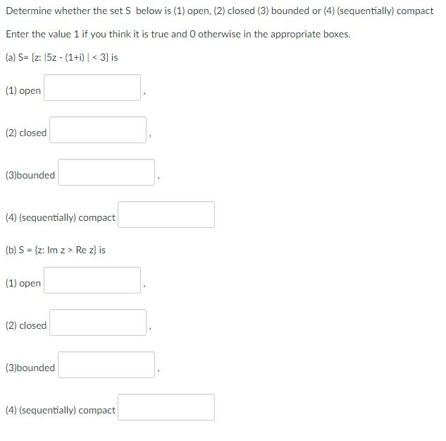 Solved Determine whether the set S below is open, closed | Chegg.com