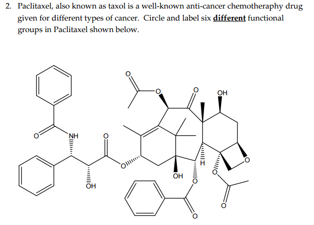 Solved Paclitaxel, also known as taxol is a well-known | Chegg.com