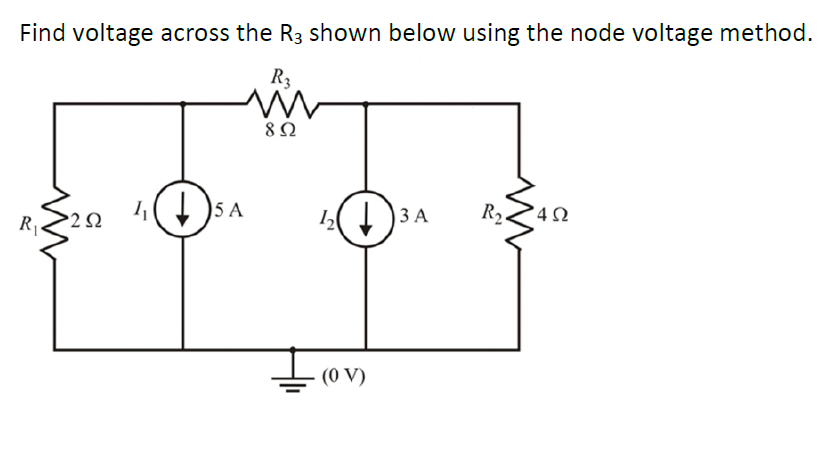 Solved Find voltage across the R3 shown below using the node | Chegg.com