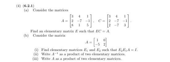 Solved Consider the matrices Find an elementary matrix E | Chegg.com