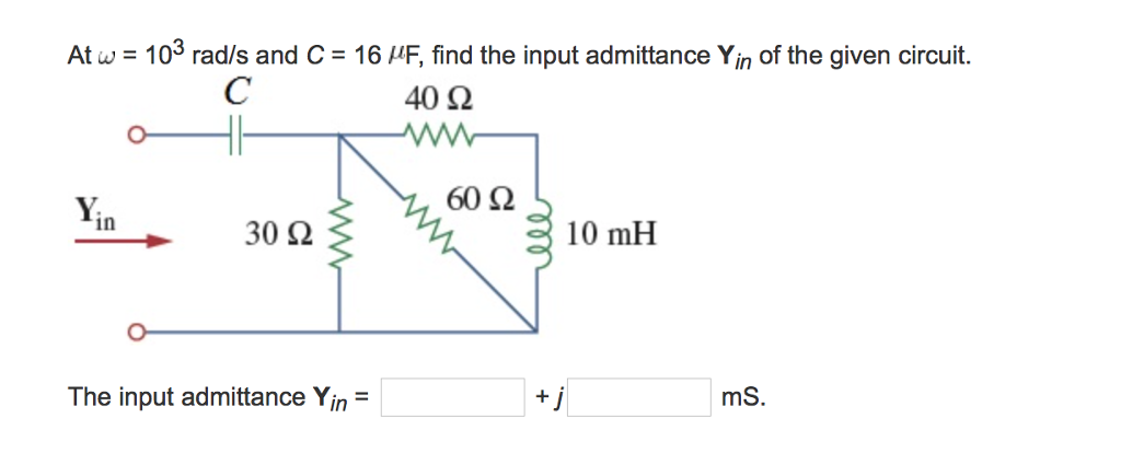 Solved At w = 103 rad/s and C = 16 μF, find the input | Chegg.com