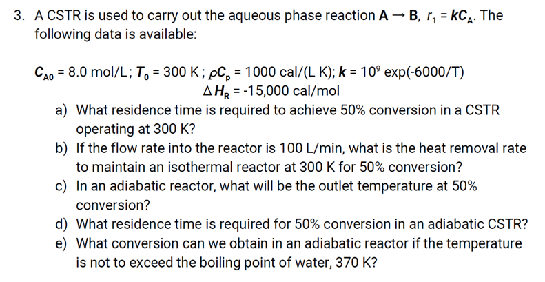 Solved 3, A CSTR is used to carry out the aqueous phase | Chegg.com