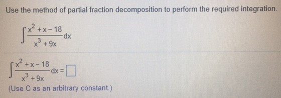 Solved: Use The Method Of Partial Fraction Decomposition T... | Chegg.com