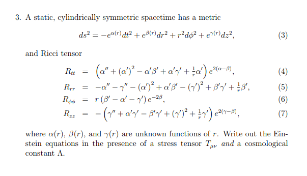Solved 3 A Static Cylindrically Symmetric Spacetime Has A