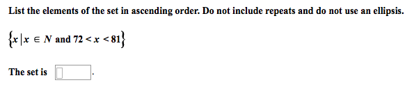 Solved List the elements of the set in ascending order. Do | Chegg.com