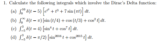 Solved Calculate the following integrals which involve the | Chegg.com