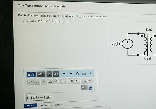Solved Two Transformer Circuit Analysis Part A - Find the | Chegg.com