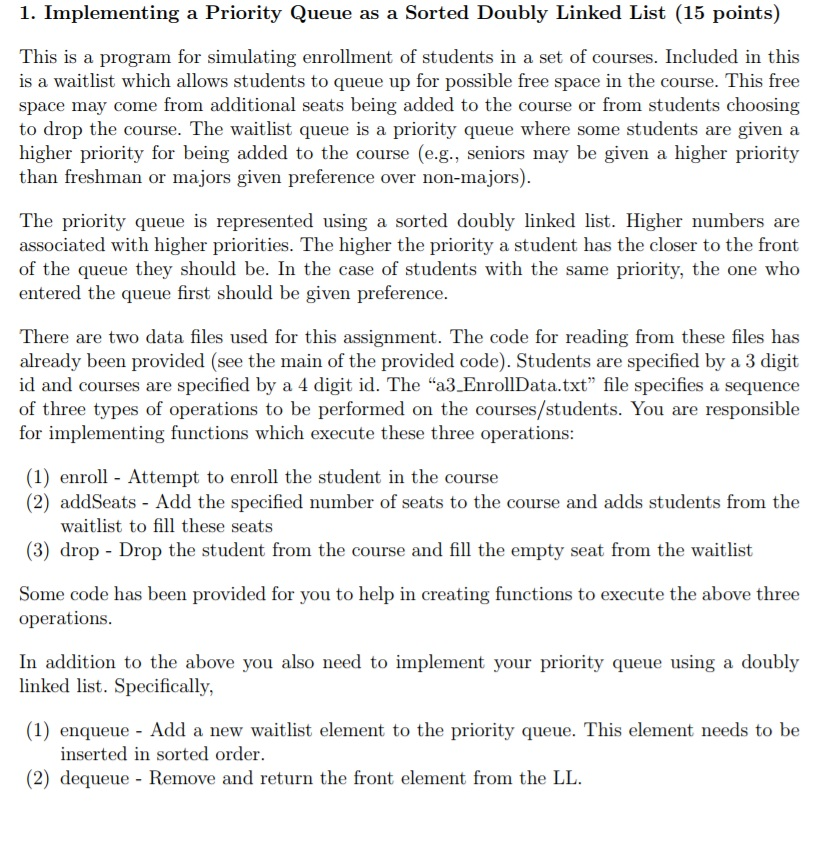 Solved 1. Implementing a Priority Queue as a Sorted Doubly | Chegg.com