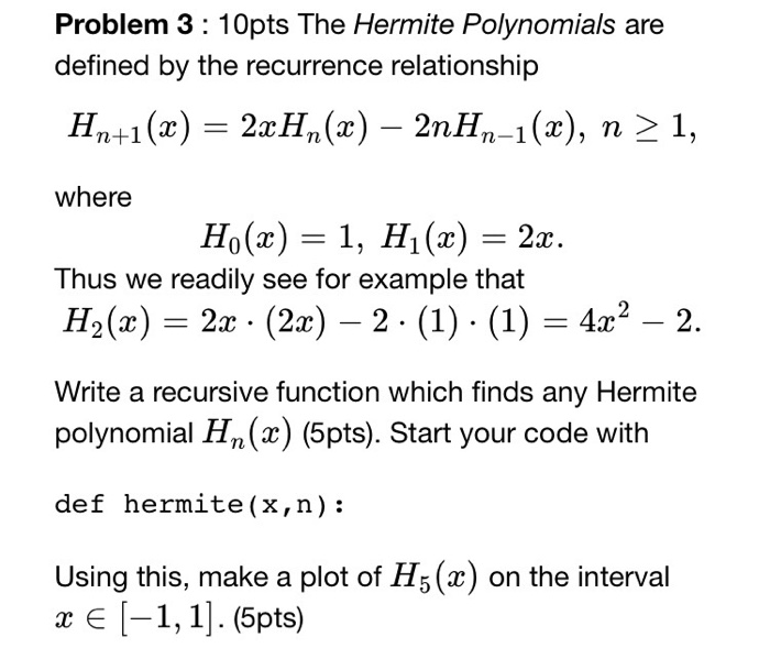 Solved The Hermit Polynomials are defined by the recurrence | Chegg.com