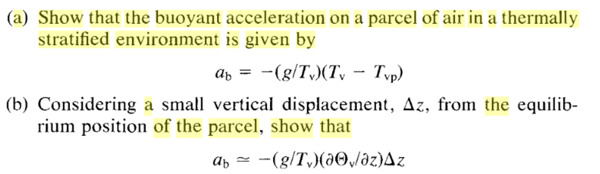Solved Show that the buoyant acceleration on a parcel of air | Chegg.com