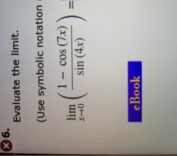 Solved Evaluate the limit (use symbolic notation lim_x | Chegg.com
