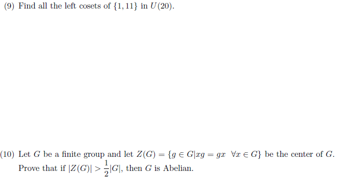 Solved (9) Find all the left cosets of {1, 11) in U(20). | Chegg.com