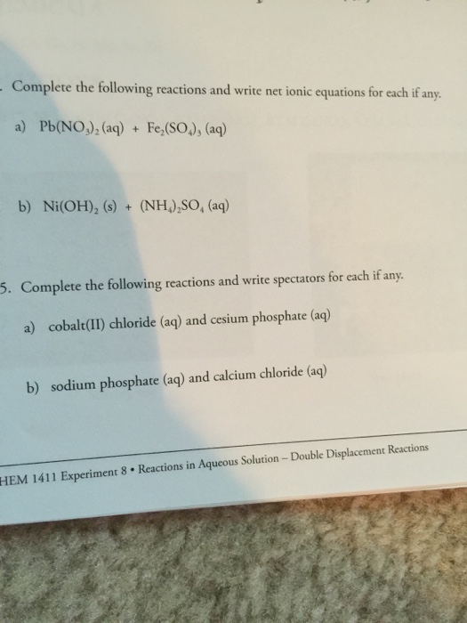 Solved complete the following reactions and write net ionic | Chegg.com
