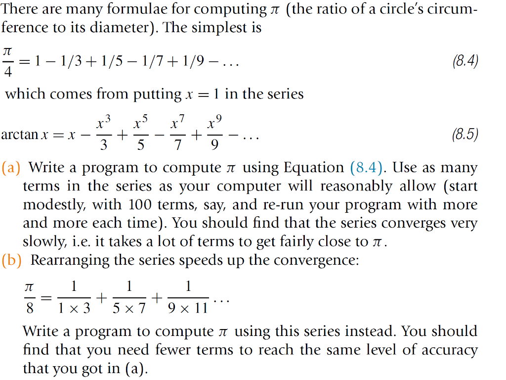 Solved There are many formulae for computing π (the ratio of | Chegg.com