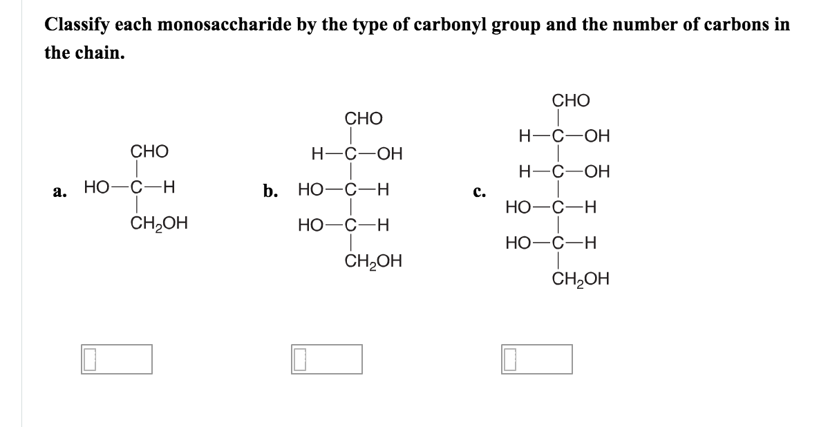 Solved Classify each monosaccharide by the type of carbonyl | Chegg.com