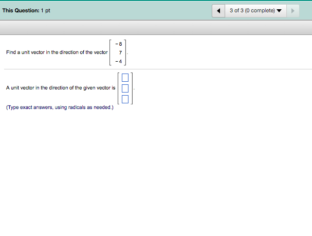 Solved Find A Unit Vector In The Direction Of The Vector [ 8
