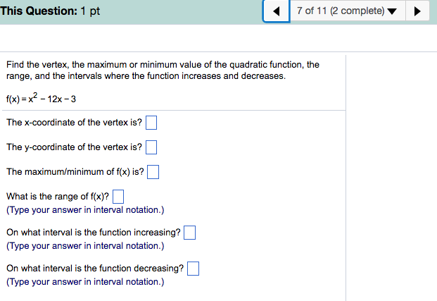 Solved Find the vertex, the maximum or minimum value of the | Chegg.com