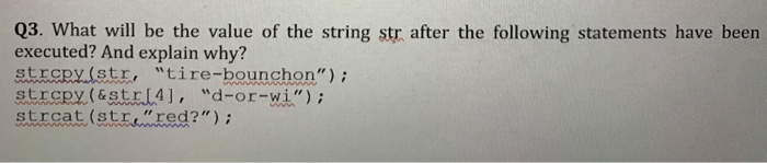 Solved What will be the value of the string str after the | Chegg.com