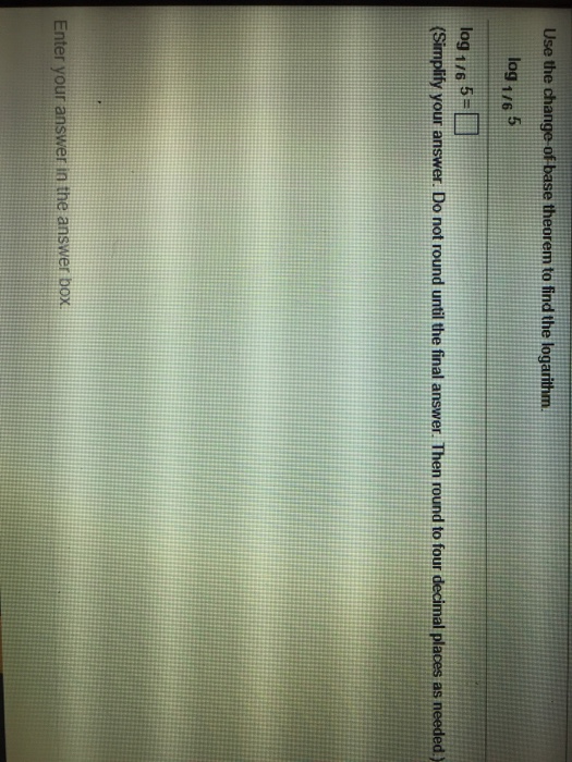 Solved Use the change of base theorem to find the logarithm. | Chegg.com