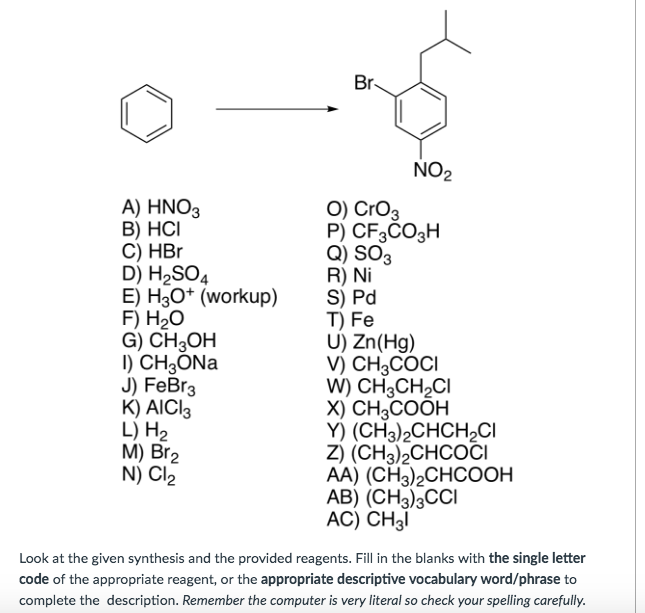 Solved Br NO A) HNO O) CrO3 B) HCI P) CF3CO3H C) HBr Q) SO | Chegg.com