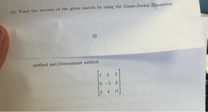 Solved Find the inverse of the given matrix by using the | Chegg.com
