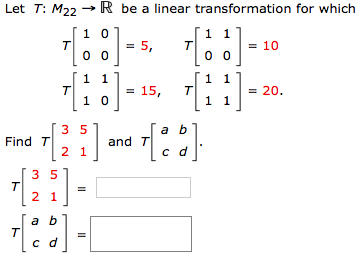 Solved Let T: M_22 rightarrow R be a linear transformation | Chegg.com