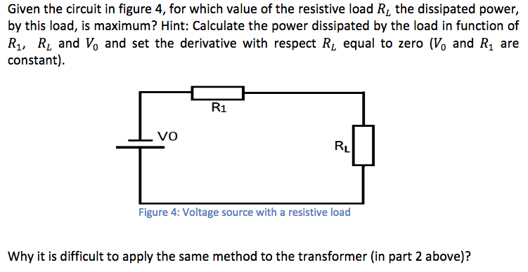 Solved Given the circuit in figure 4, for which value of the | Chegg.com