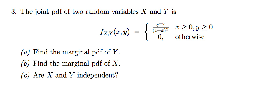 Solved 3. The joint pdf of two random variables X and Y is | Chegg.com