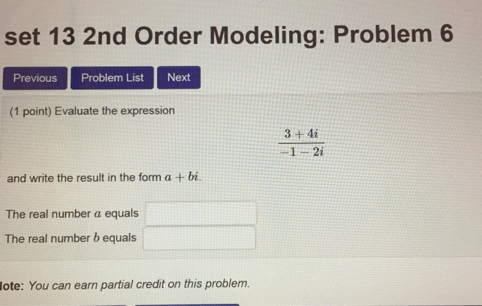 Solved Evaluate the expression 3+4i/-1-2i and write the | Chegg.com