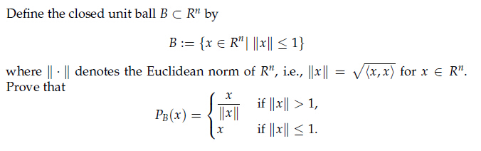 Solved Define the closed unit ball B C R^n by B:={x R^n | Chegg.com