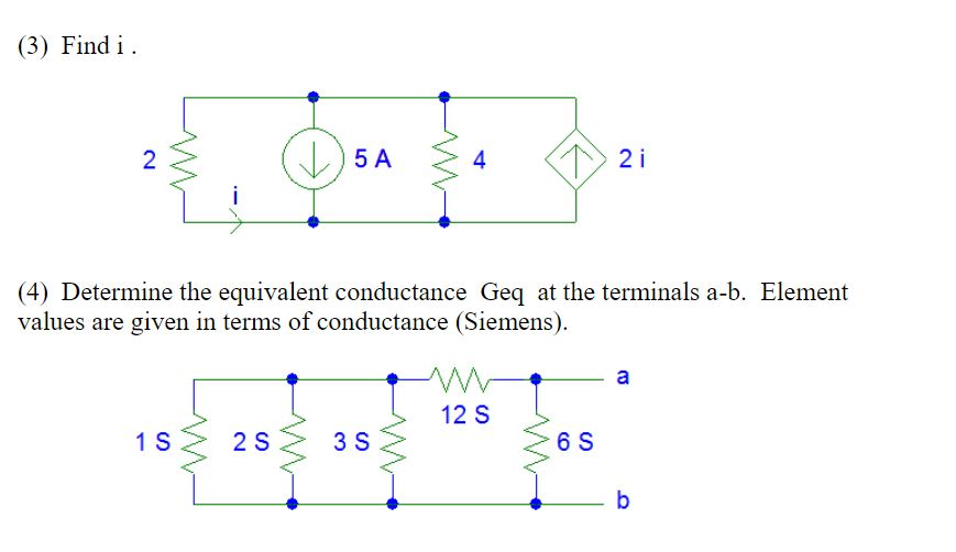 Solved Find i. Determine the equivalent conductance Geq at | Chegg.com