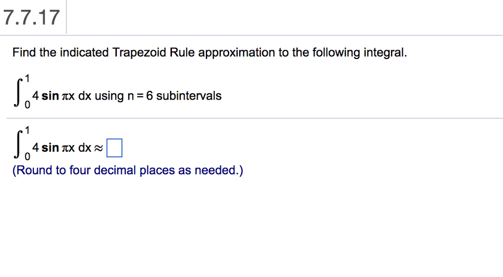 Solved Find the indicated Trapezoid Rule approximation to | Chegg.com