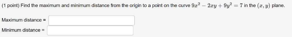 Solved (1 point) Find the maximum and minimum distance from | Chegg.com