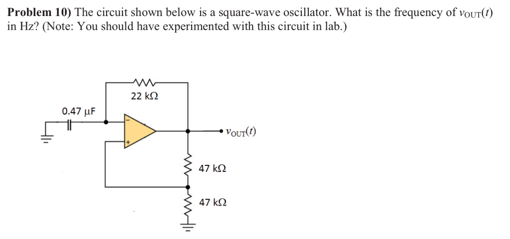Solved Problem 10) The circuit shown below is a square-wave | Chegg.com