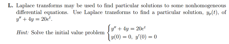 Solved Laplace transforms may be used to find particular | Chegg.com