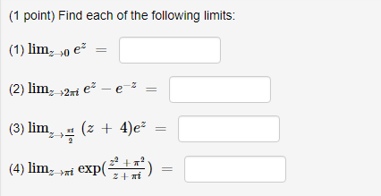 Solved (1 point) Find each of the following limits: | Chegg.com