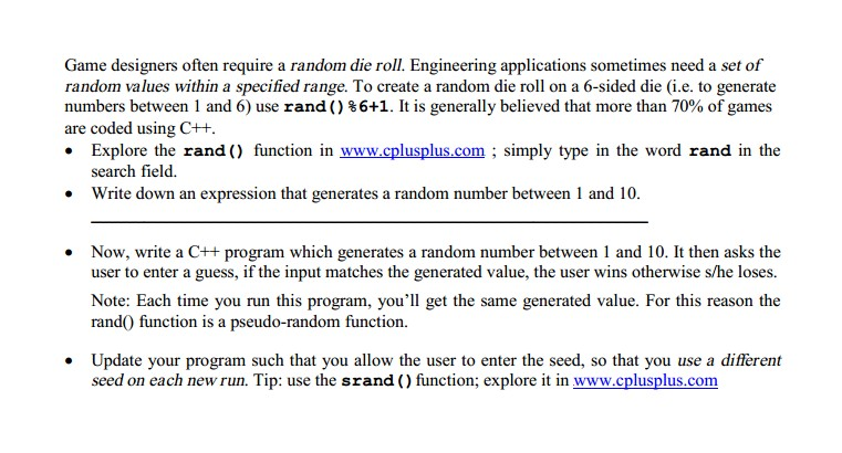 Solved Game designers often require a random die roll. | Chegg.com