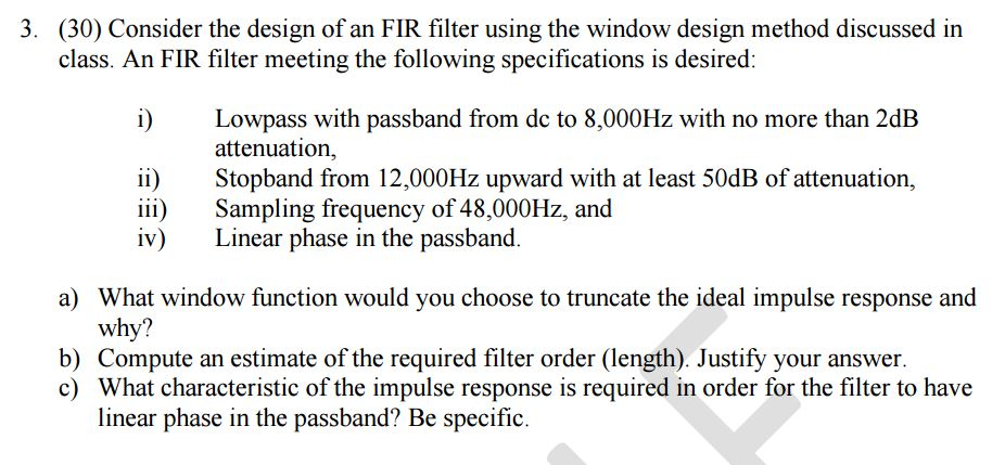 Solved Consider the design of an FIR filter using the window | Chegg.com