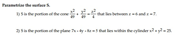 Solved Parametrize the surface S. 1)S is the portion of the | Chegg.com
