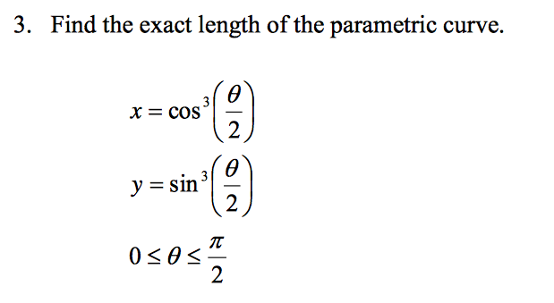 Solved Find the exact length of the parametric curve. x = | Chegg.com