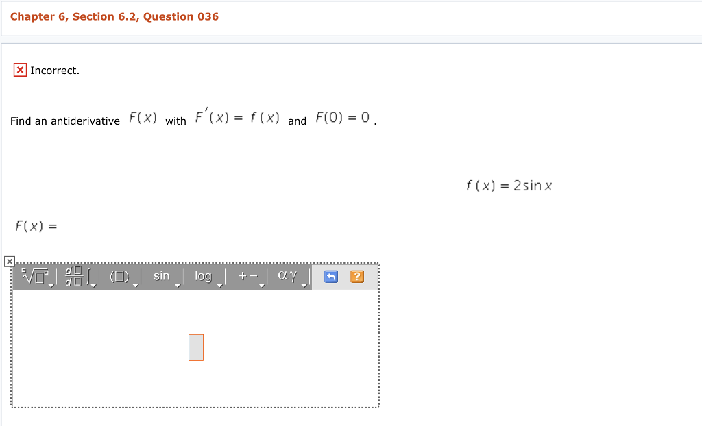 Solved Find an antiderivative F(x) with F'(x) = f(x) and | Chegg.com